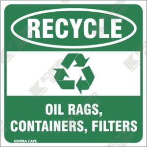 WC560 - Recycle Oil Rags Containers Filterers - Kontra Signs